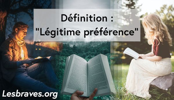 DÉFINITION : "Légitime préférence"